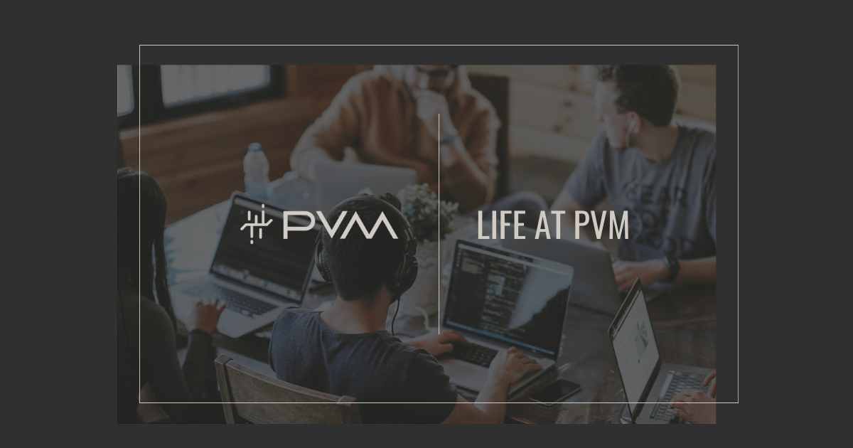 Life at PVM
